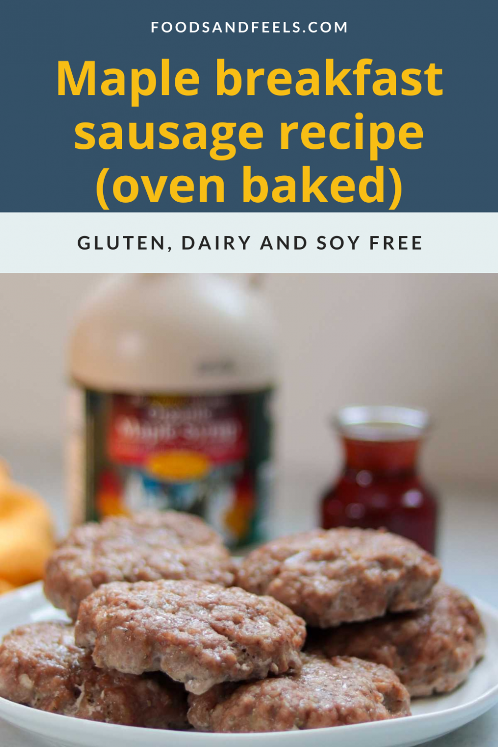 Maple Breakfast Sausage Recipe (Oven Baked) ⋆ Foods + Feels Wellness